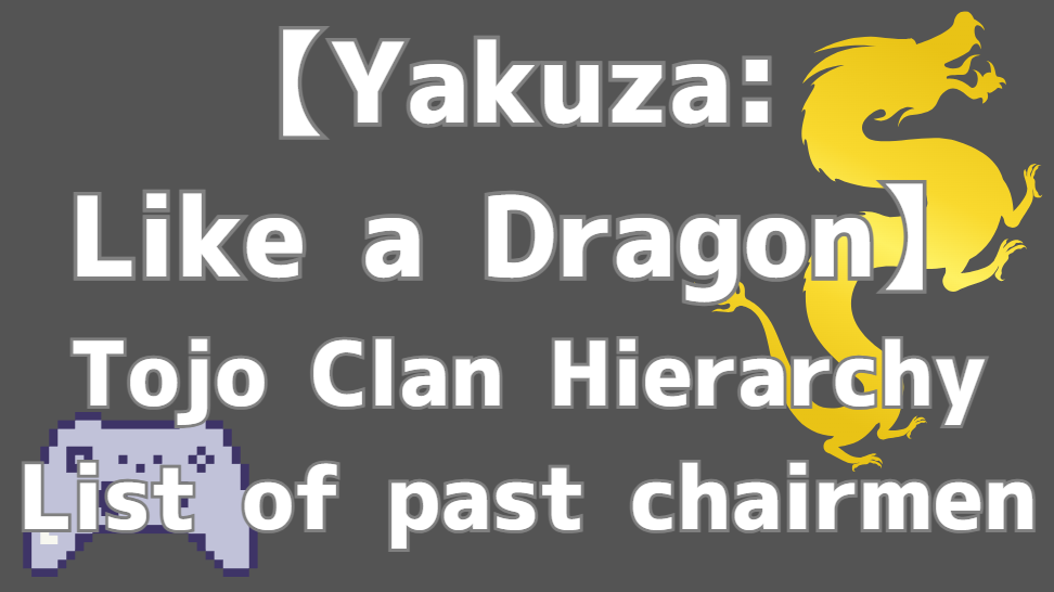 Yakuza Tojo Clan Hierarchy Explained: Chairmen, Families, and Power ...